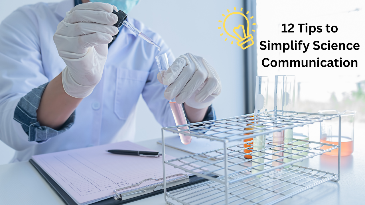 12 Tips to Simplify Science Communication - Valerie Monckton